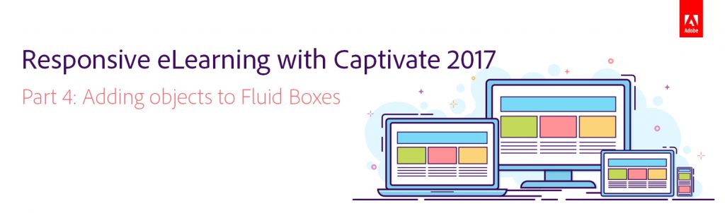 Responsive eLearning with Captivate 2017 – Part 4: Adding objects to ...