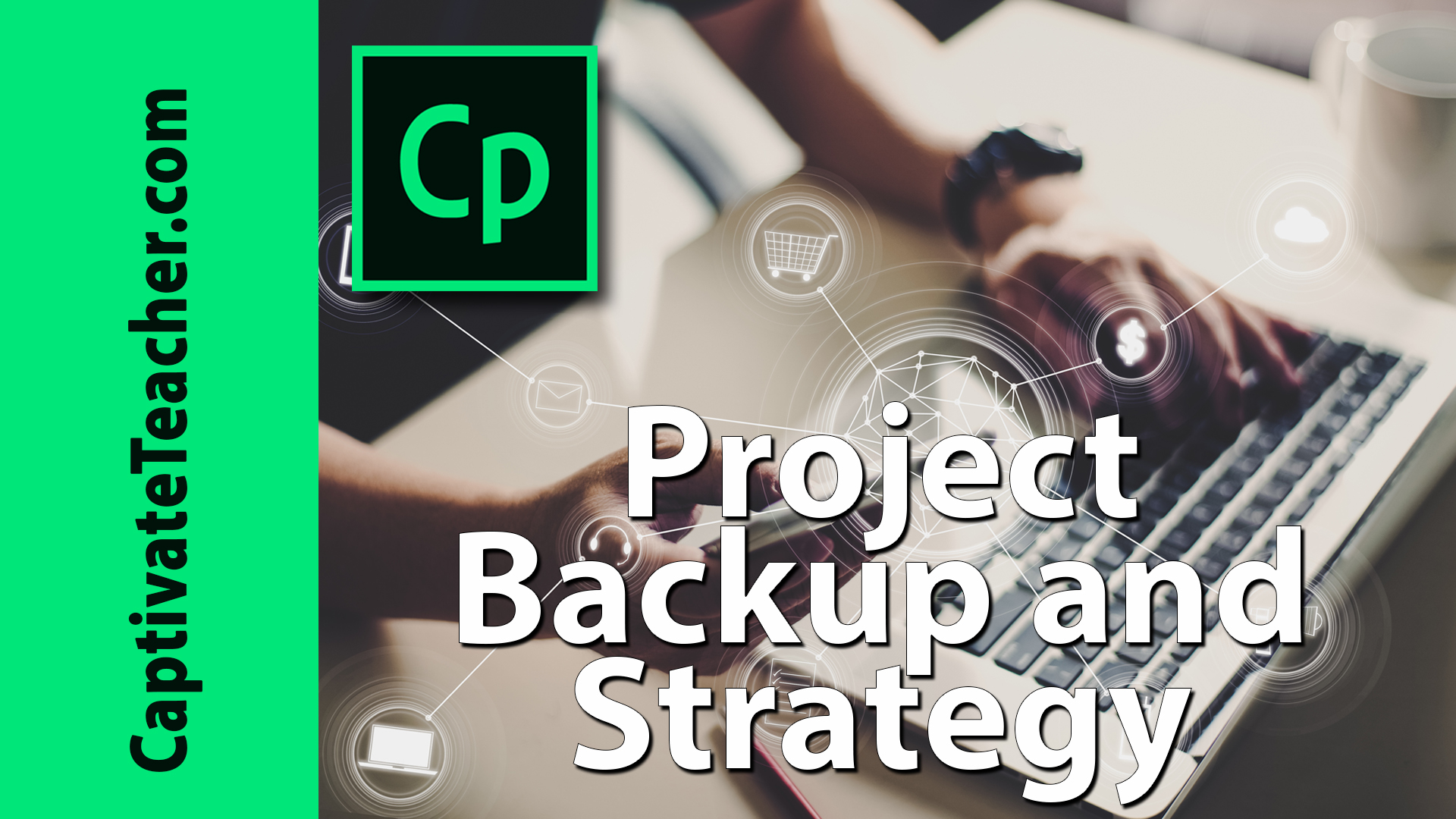 Adobe Captivate Project Backup Feature And Strategy Elearning