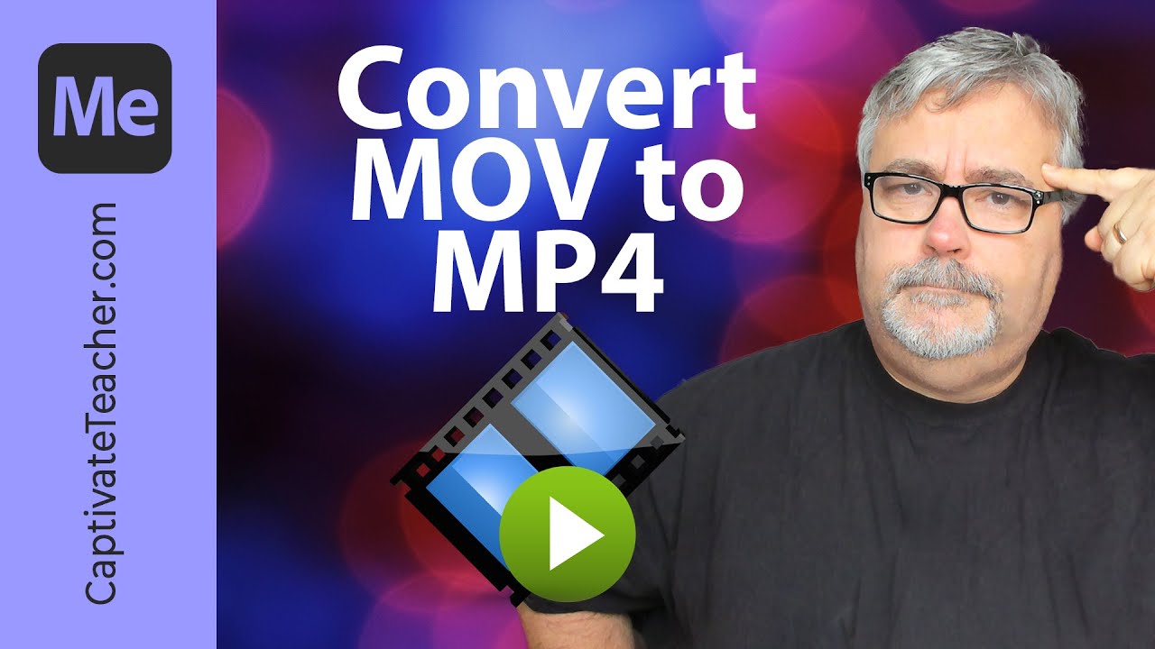 Convert MOV Videos To MP4 And Optimize Them For Adobe Captivate ELearning Convert MOV Videos To MP4 And Optimize Them For Adobe Captivate ELearning