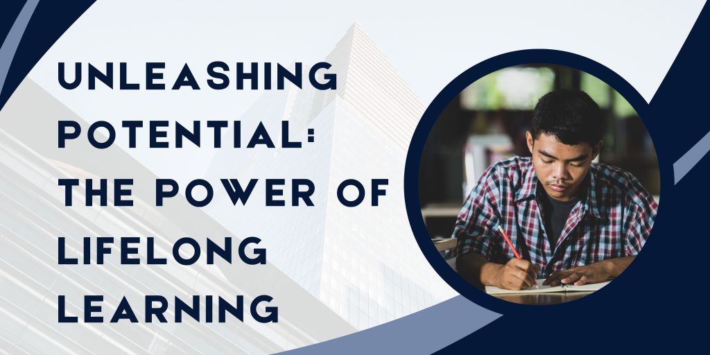 Unleashing Potential The Power of Lifelong Learning - eLearning